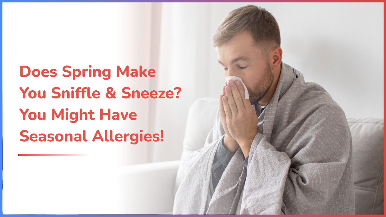 How to Manage Seasonal Allergies with Advice from Your Primary Care ...