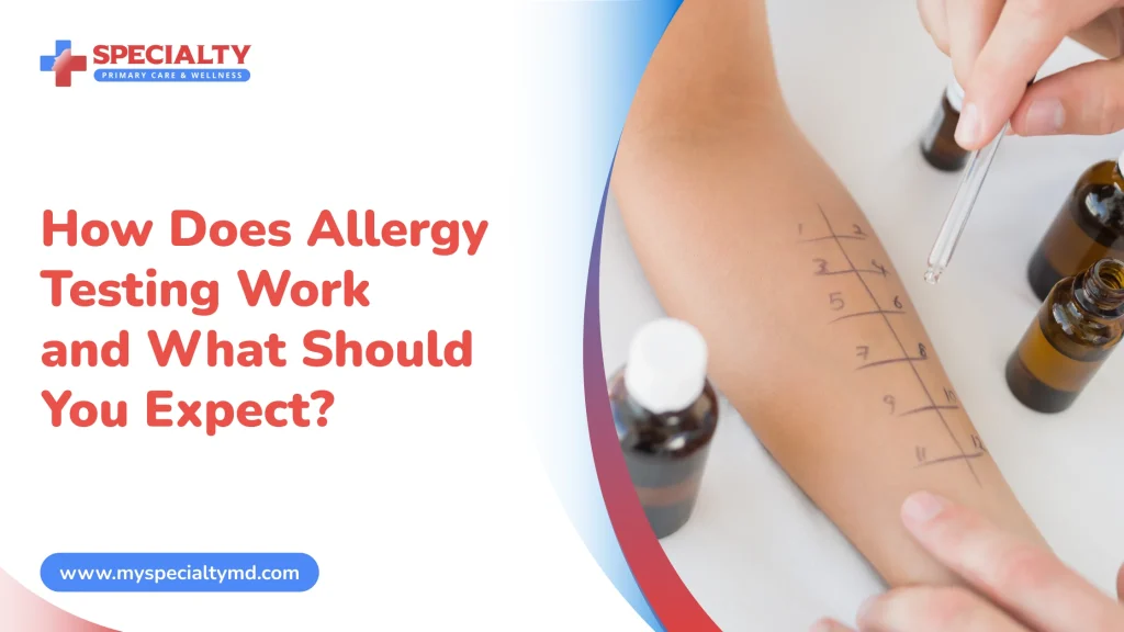 How Does Allergy Testing Work and What Should You Expect? - Specialty ...